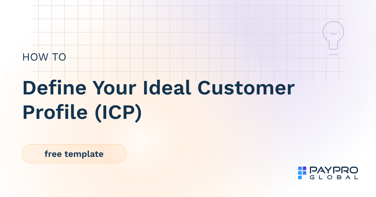 How to Define A SaaS Ideal Customer Profile (ICP)