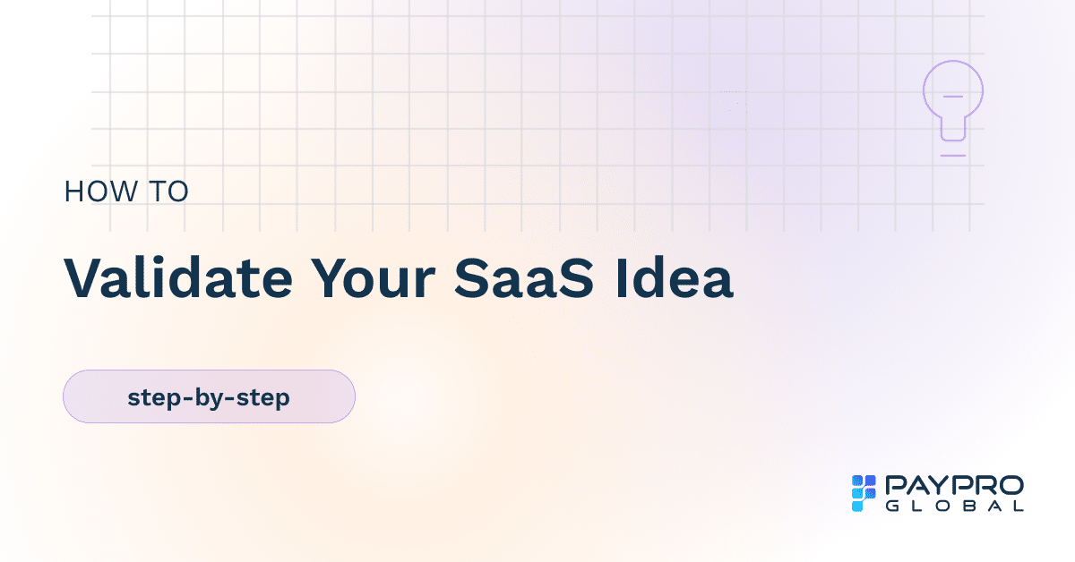 Cómo validar tu idea SaaS (en 5 sencillos pasos)