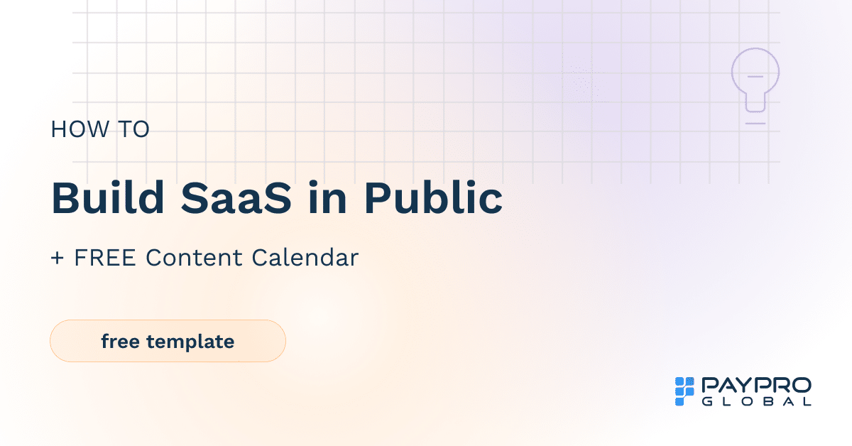 How to Build SaaS in Public in 6 Steps + [Free Template]
