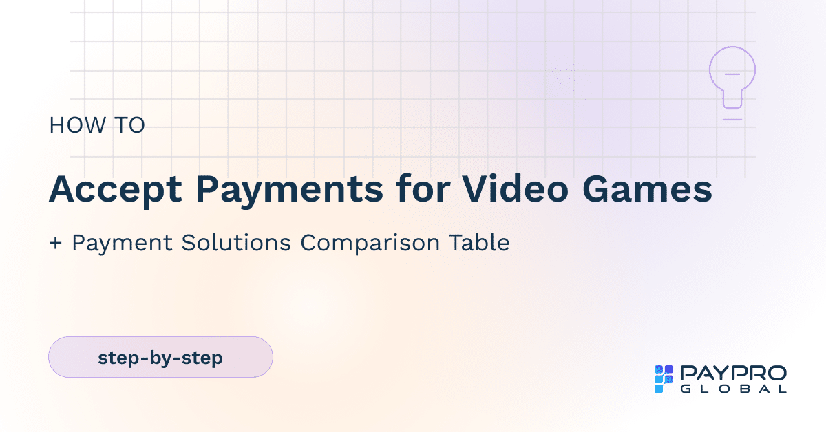 How to Accept Payments for Games in 5 Steps