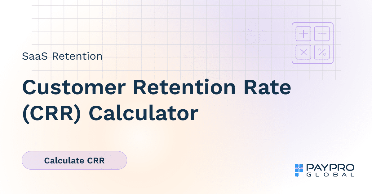 SaaS Customer Retention Rate (CRR) Calculator