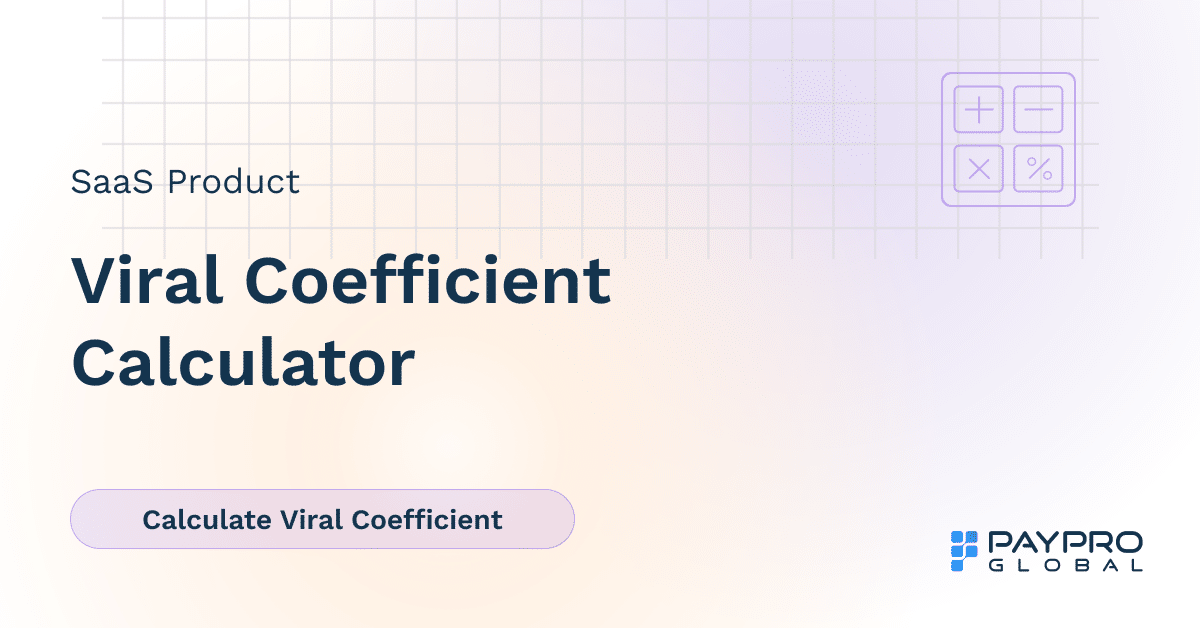 SaaS Viral Coefficient Calculator