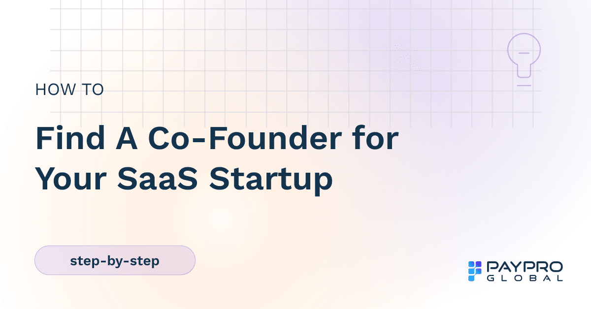How to Find A Co-Founder for Your SaaS Startup