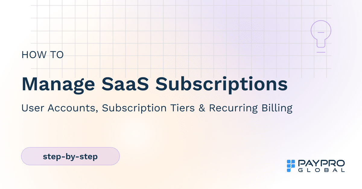 How to Manage SaaS Subscriptions: A Step-by-Step Guide