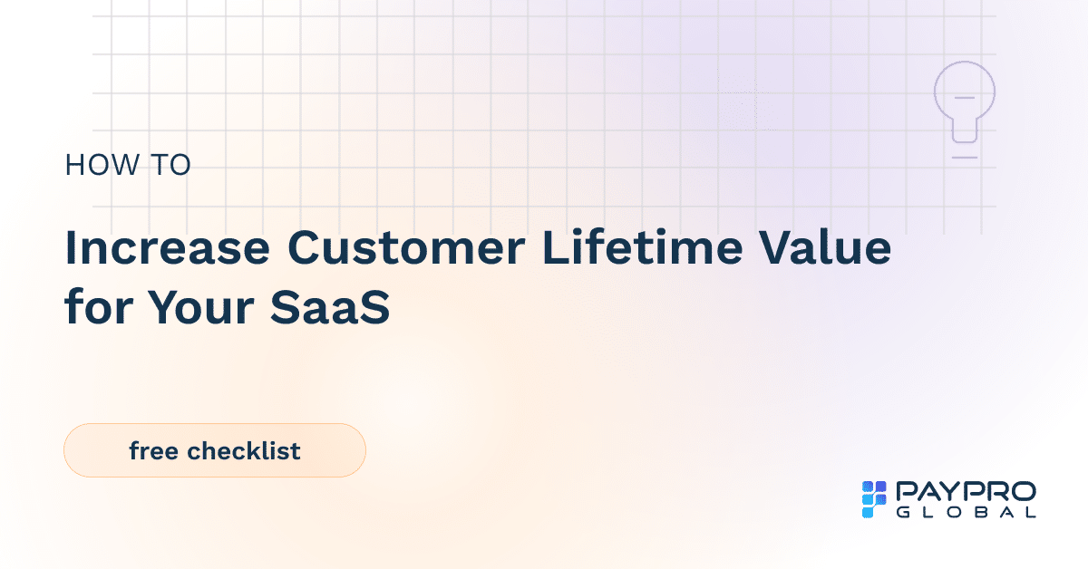 How to Increase SaaS Customer Lifetime Value [4 Steps]