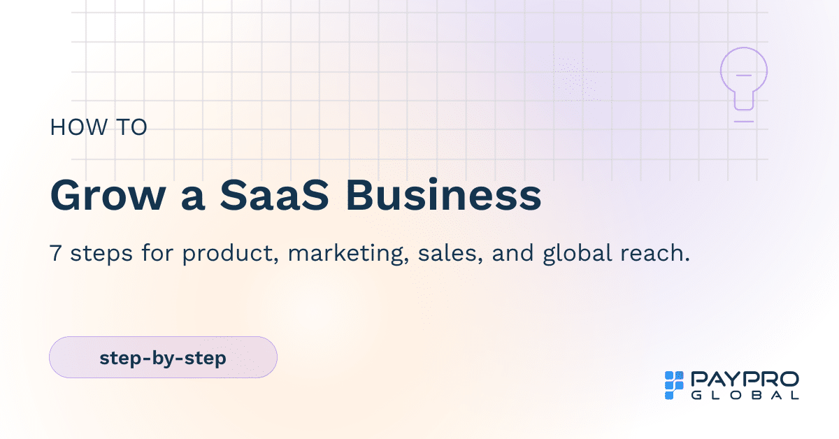 How to Grow a SaaS Business: A Step-by-Step Guide